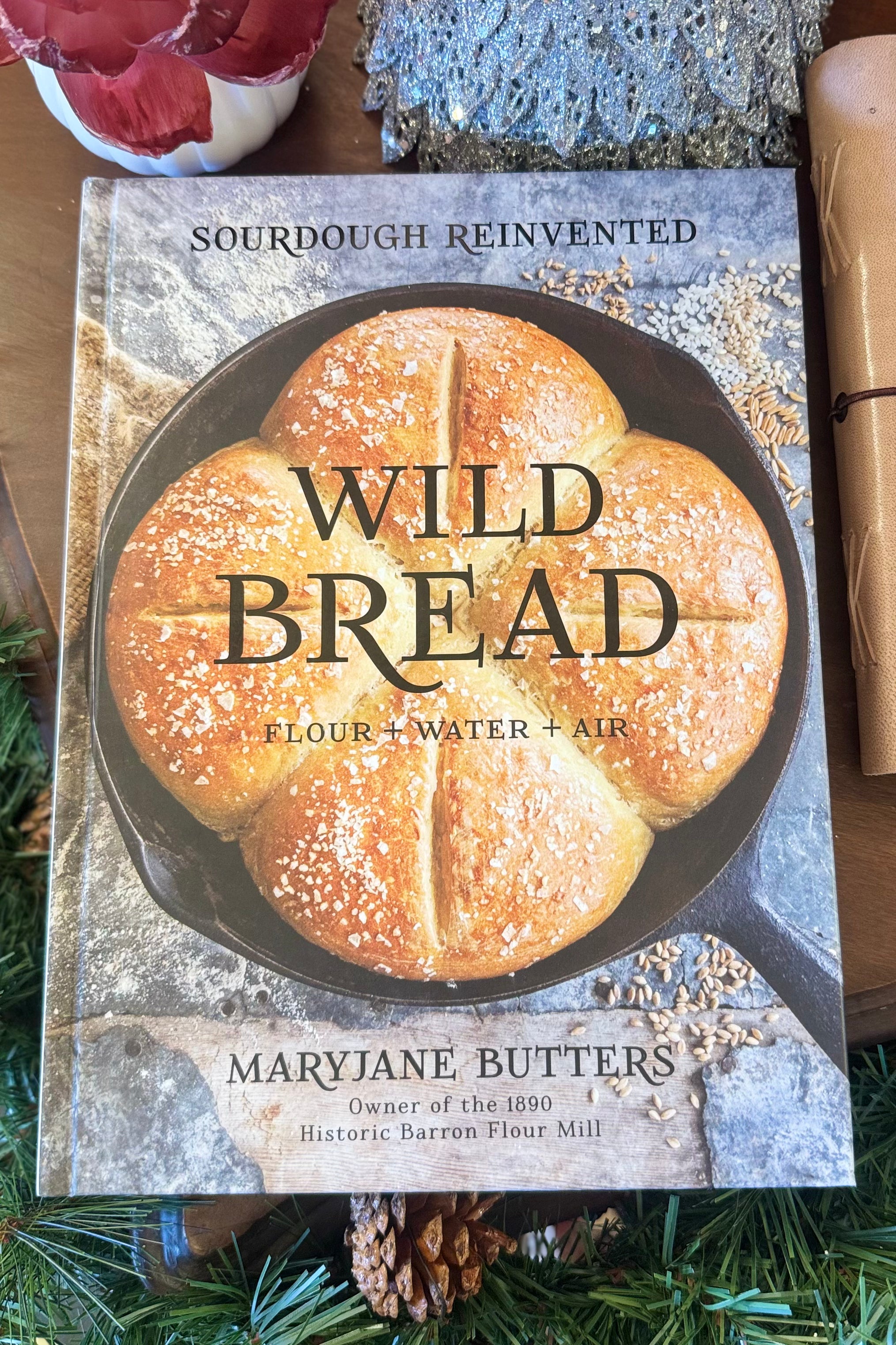 Wild Bread: Sourdough Reinvented Cookbook – Boutique Tallulah